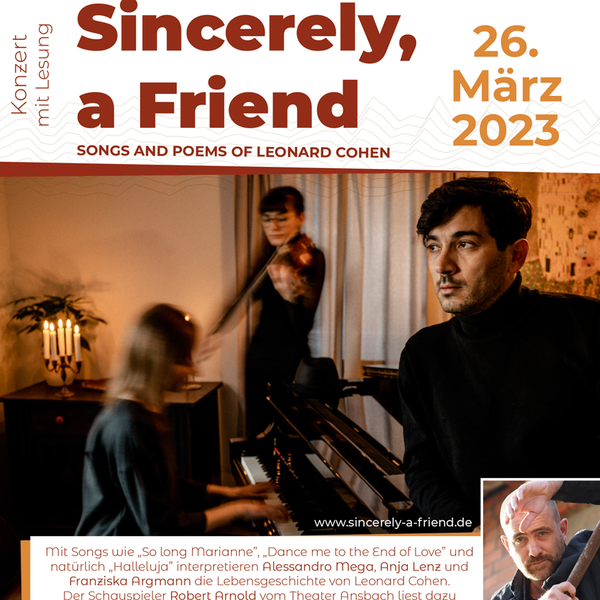 Sincerely, a Friend (2. Zusatztermin)